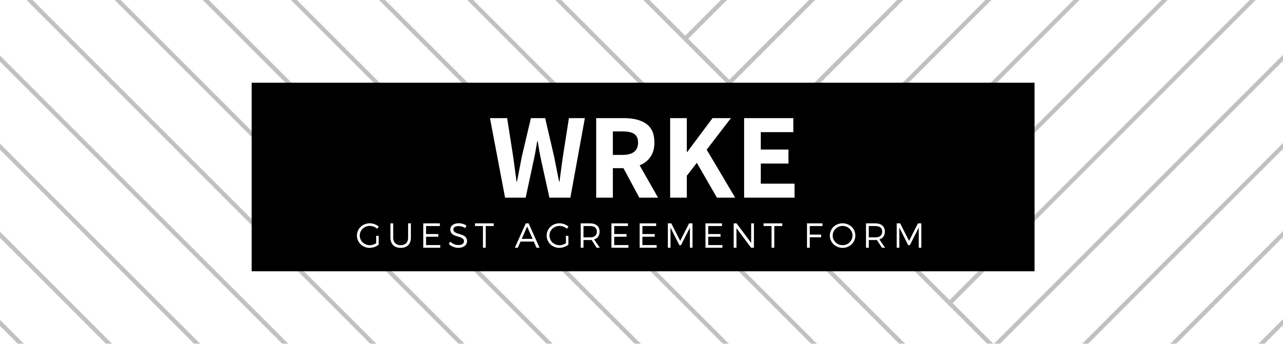 Guest Agreement Form WRKE